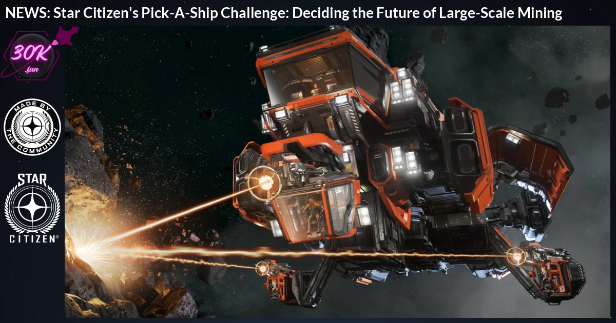 Star Citizen's Pick-A-Ship Challenge: Deciding the Future of Large...