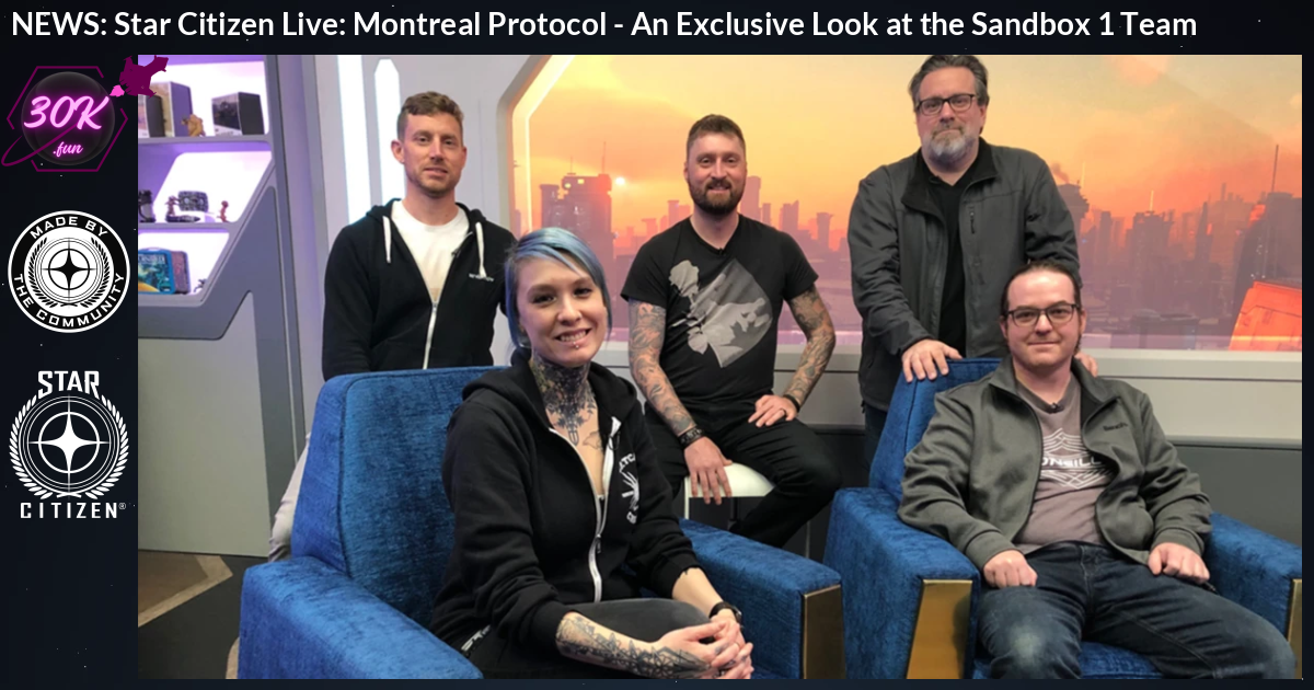 Star Citizen Live: Montreal Protocol - An Exclusive Look at the Sandbo...