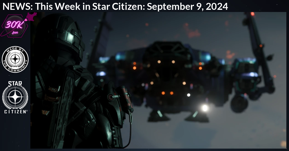 This Week in Star Citizen: September 9, 2024