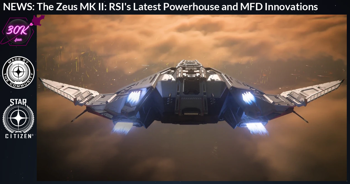 The Zeus MK II: RSI's Latest Powerhouse and MFD Innovations