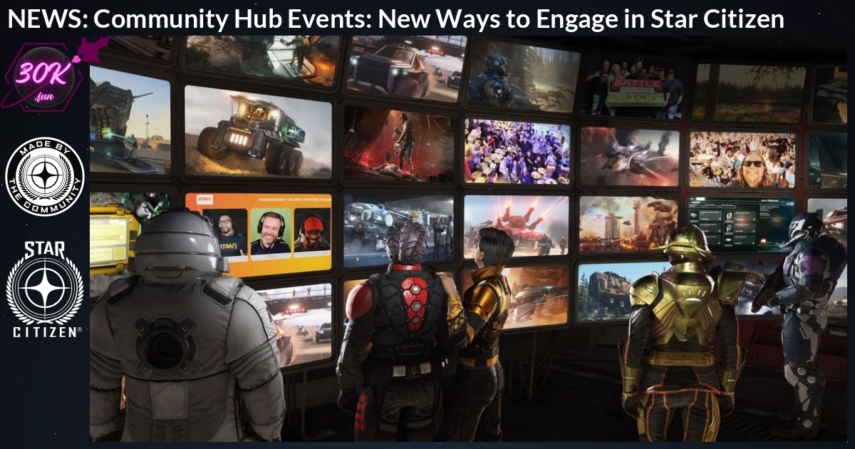 Community Hub Events: New Ways to Engage in Star Citizen