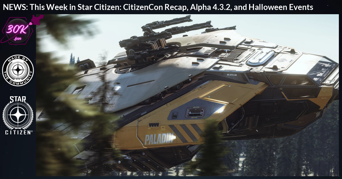 This Week in Star Citizen: CitizenCon Recap, Alpha 4.3.2, and Hallowee...