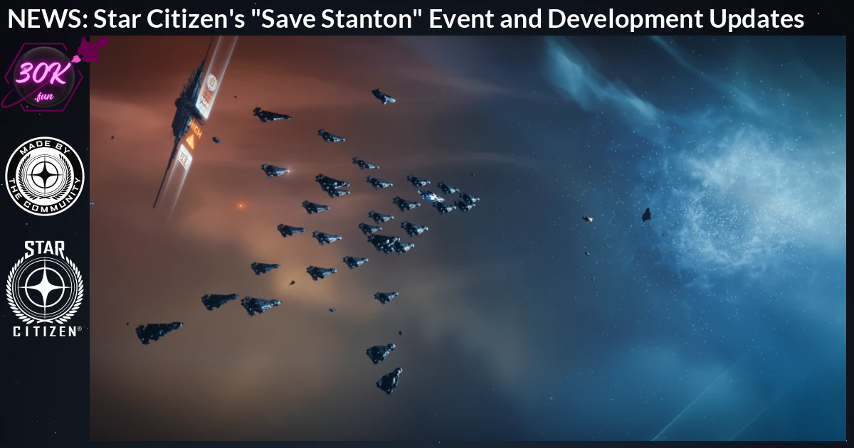 Star Citizen's "Save Stanton" Event and Development Updates