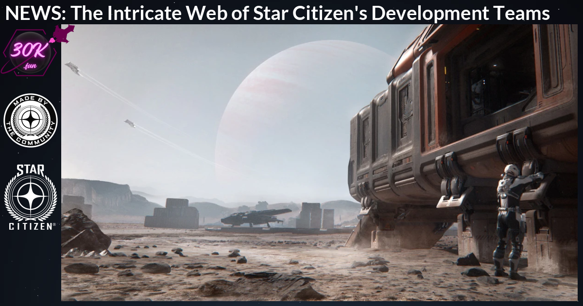 The Intricate Web of Star Citizen's Development Teams