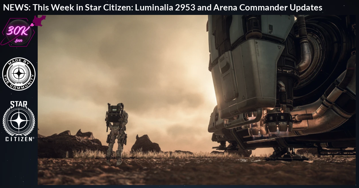 This Week in Star Citizen: Luminalia 2953 and Arena Commander Updates