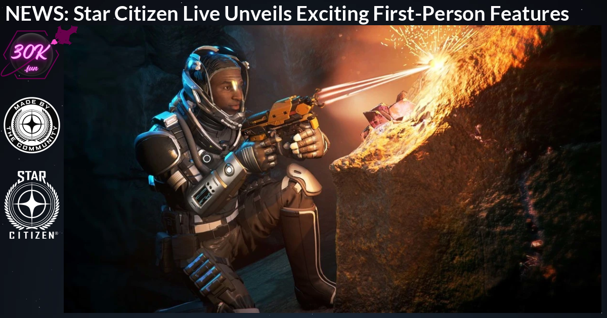 Star Citizen Live Unveils Exciting First-Person Features