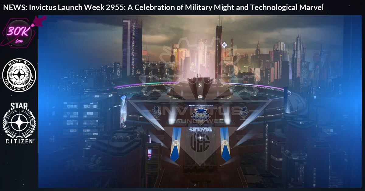 Invictus Launch Week 2955: A Celebration of Military Might and Technol...