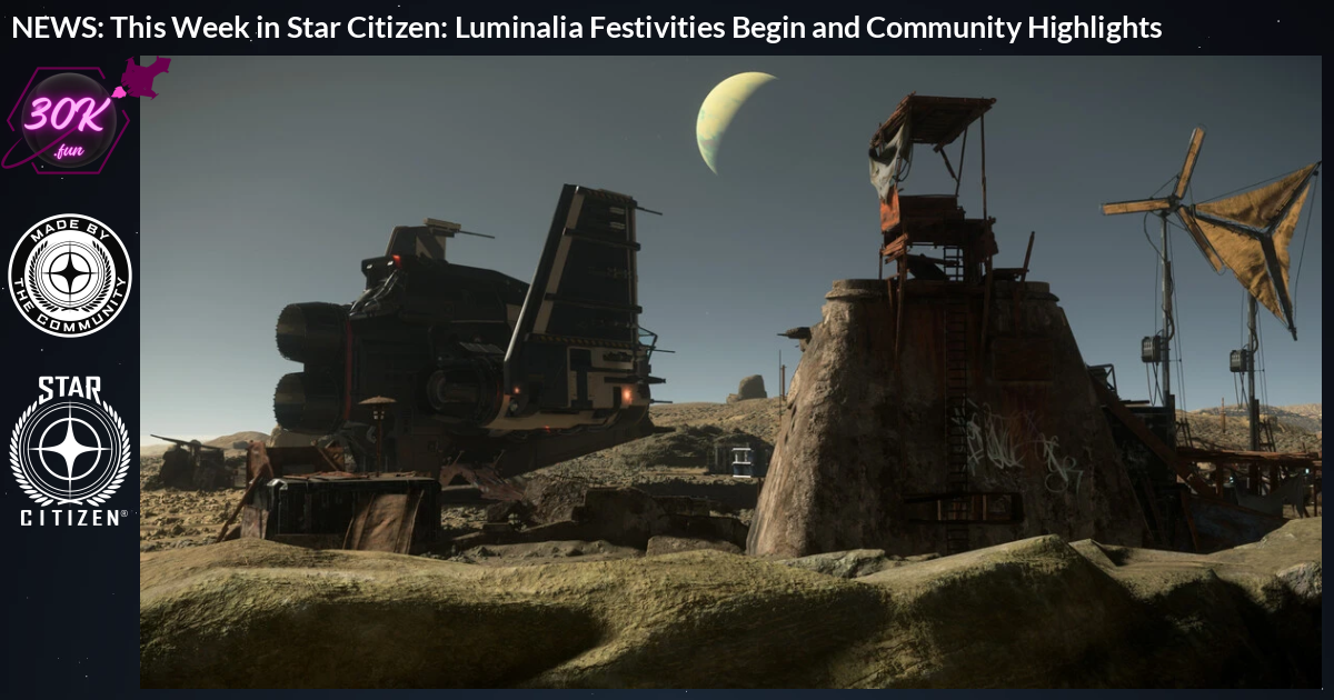 This Week in Star Citizen: Luminalia Festivities Begin and Community H...